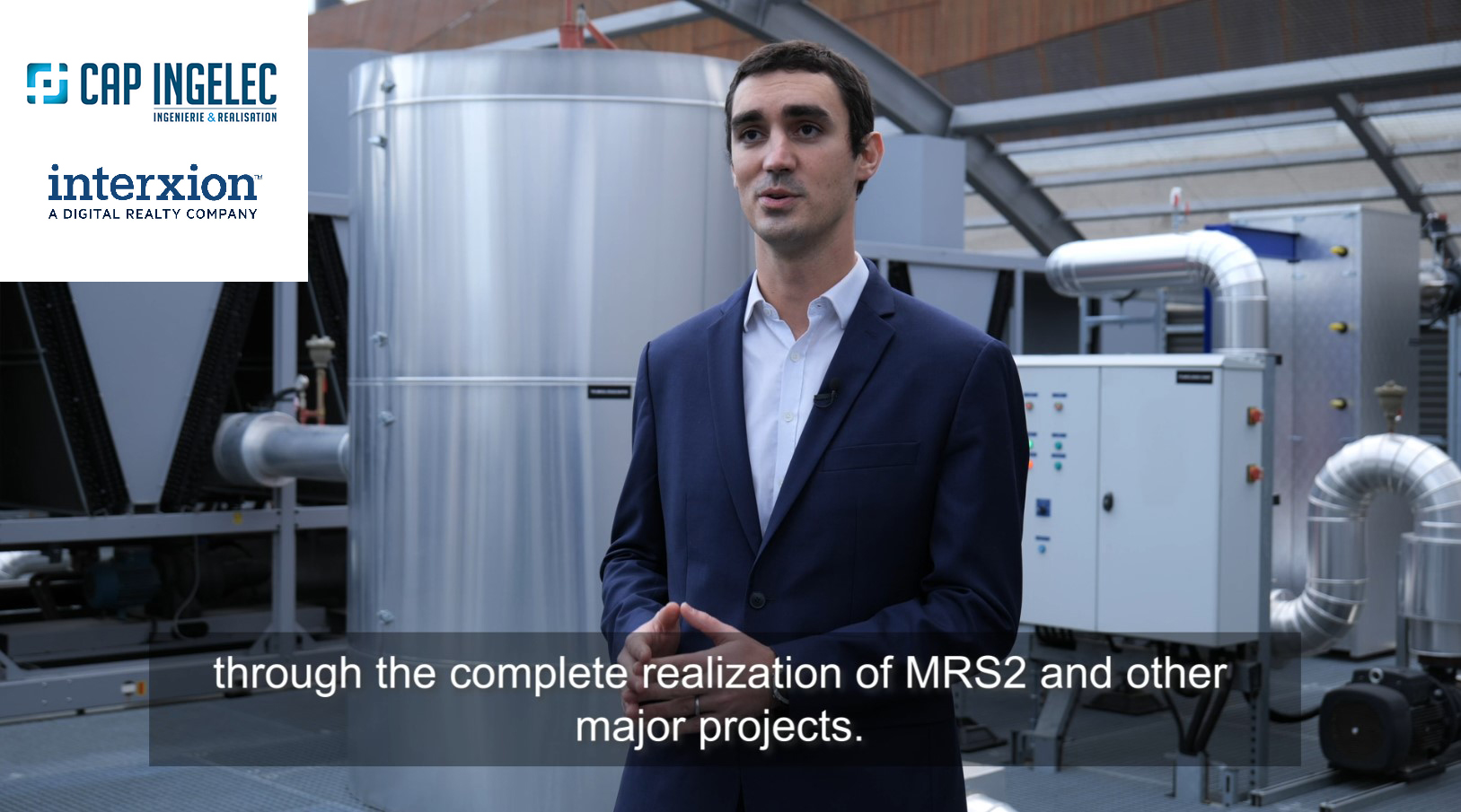 [Vidéo] Retour sur le projet Datacenter MRS2 Interxion réalisé en clés en main par Cap Ingelec ...